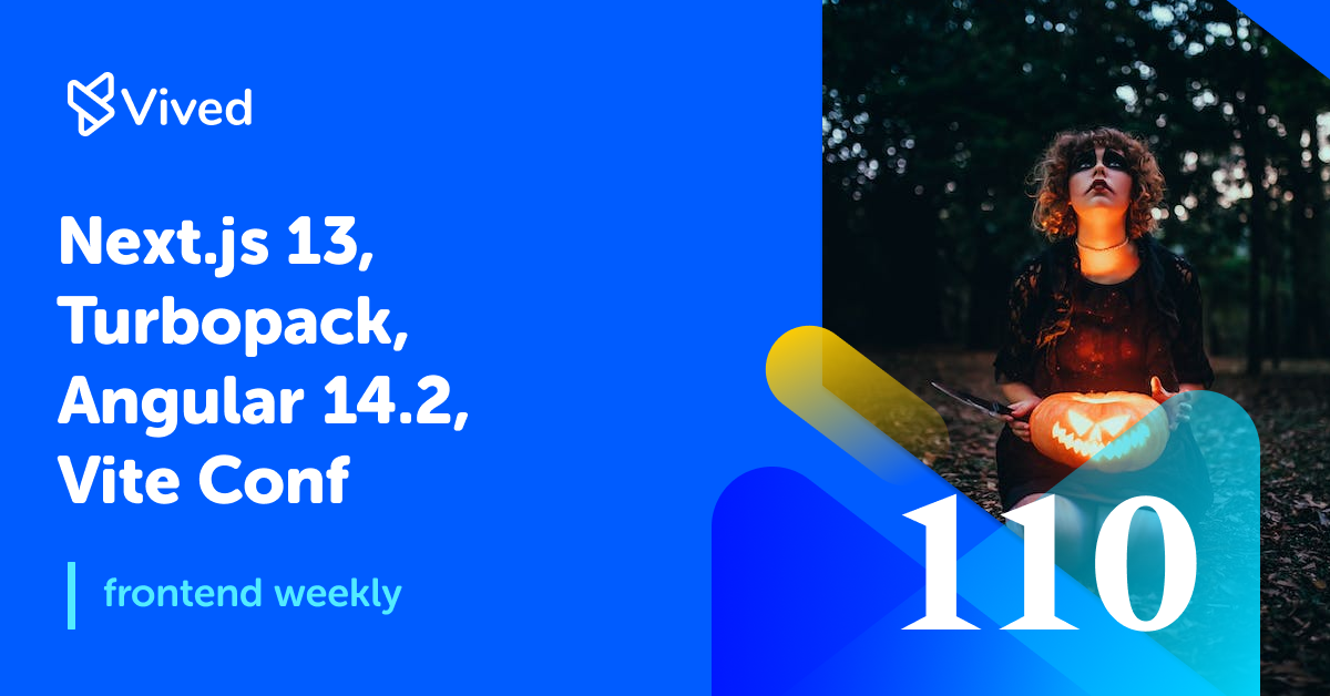 The future is now - Next.js 13 | Frontend Weekly vol. 110 - Vived