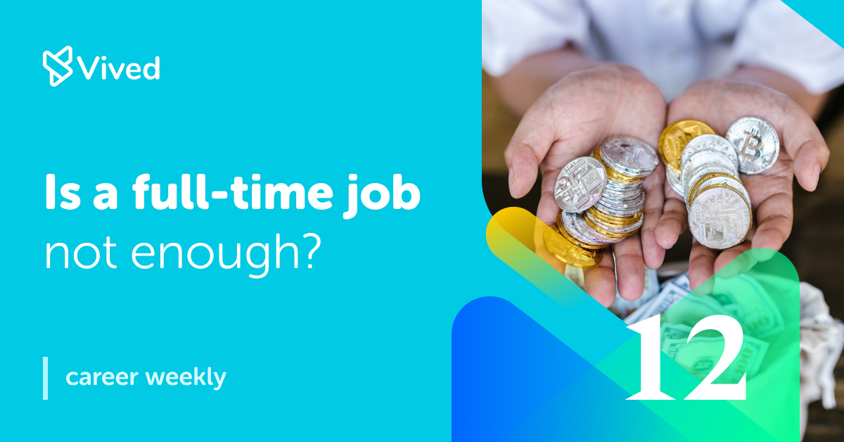 Why have one full-time job when you can have two - Career Weekly vol ...